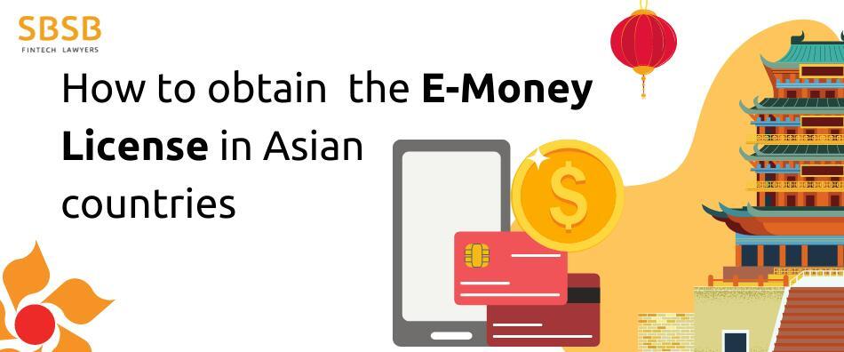 How to obtain the E-Money License in Asian countries ️ All details from ...